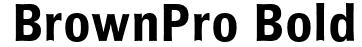 BrownPro Bold: Free Font Download | MaisFontes