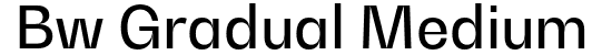 Bw Gradual Medium Font: Free Download | MaisFontes