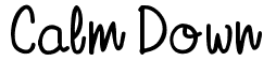 Calm Down Font: Free Download | MaisFontes