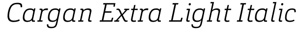 Cargan Extra Light Italic: Baixar Fonte Grátis | MaisFontes