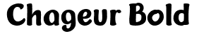 Chageur Bold: Free Font Download | MaisFontes