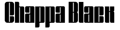 Chappa Black: Free Font Download | MaisFontes