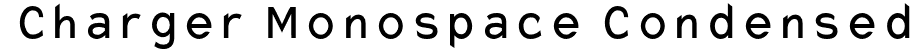 Charger Monospace Condensed: Free Font Download | MaisFontes