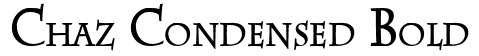 Chaz Condensed Bold Font: Free Download | MaisFontes