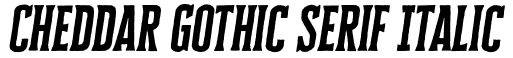 Cheddar Gothic Serif: Free Font Download | MaisFontes