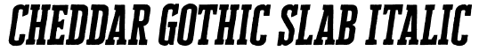 Cheddar Gothic Slab Italic Font: Free Download | MaisFontes