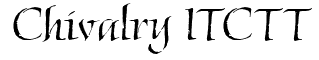 Chivalry ITCTT: Free Font Download | MaisFontes