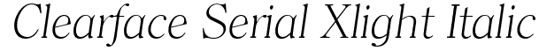 Clearface Serial Xlight Italic Font: Free Download | MaisFontes