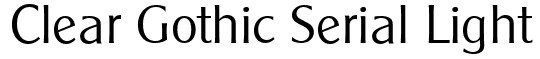 Clear Gothic Serial Light Font: Free Download | MaisFontes