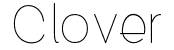 Clover Font: Free Download | MaisFontes