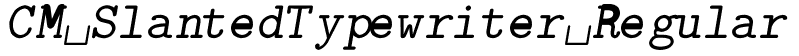 CM SlantedTypewriter Regular: Free Font Download | MaisFontes