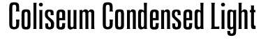 Coliseum Condensed Light: Baixar Fonte Grátis | MaisFontes