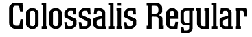 Colossalis Regular Font: Free Download | MaisFontes