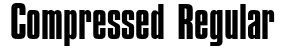 Compressed Regular: Free Font Download | MaisFontes