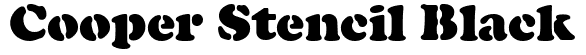 Cooper Stencil Black Font: Free Download | MaisFontes