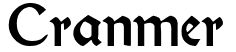 Cranmer Font: Free Download | MaisFontes