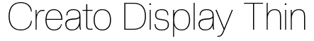 Creato Display Thin: Baixar Fonte Grátis | MaisFontes
