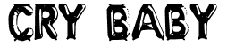Cry Baby: Free Font Download | MaisFontes