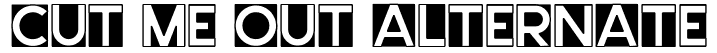 Cut Me Out Alternate: Free Font Download | MaisFontes