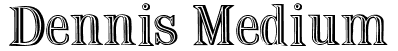Dennis Medium: Free Font Download | MaisFontes