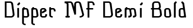 Dipper MF Demi Bold Font: Free Download | MaisFontes