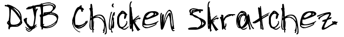 DJB Chicken Skratchez: Baixar Fonte Grátis | MaisFontes