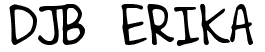 DJB ERIKA: Free Font Download | MaisFontes