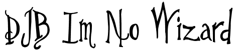 DJB Im No Wizard Font: Free Download | MaisFontes