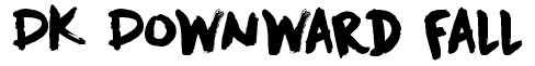 DK Downward Fall: Free Font Download | MaisFontes