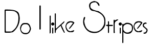 Do I like Stripes: Free Font Download | MaisFontes