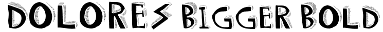 DOLORES Bigger Bold: Free Font Download | MaisFontes