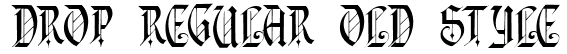 DROP REGULAR OLD STYLE: Free Font Download | MaisFontes