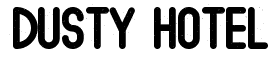 Dusty Hotel: Baixar Fonte Grátis | MaisFontes