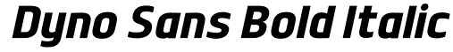 Dyno Sans Bold Italic: Download Free Font | MaisFontes