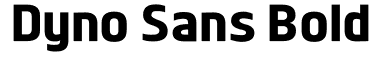 Dyno Sans Bold: Free Font Download | MaisFontes