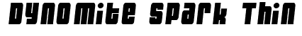 Dynomite Spark Thin: Free Font Download | MaisFontes