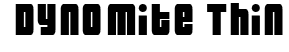 Dynomite Thin: Free Font Download | MaisFontes