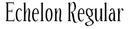 Echelon Regular Font: Free Download | MaisFontes