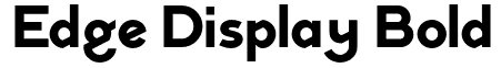 Edge Display Bold: Download Free Font | MaisFontes