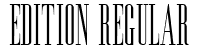 Edition Regular: Free Font Download | MaisFontes