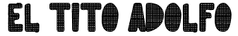 El Tito Adolfo Font: Free Download | MaisFontes