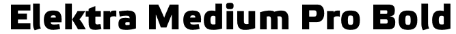 Elektra Medium Pro Bold Font: Free Download | MaisFontes