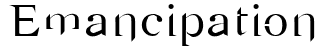 Emancipation: Free Font Download | MaisFontes