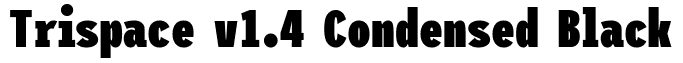 Trispace v1.4 Condensed Black Font: Free Download | MaisFontes