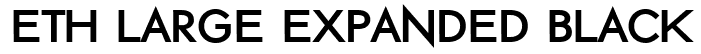 ETH Large Expanded Black: Free Font Download | MaisFontes