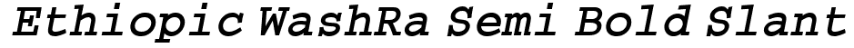Ethiopic WashRa Semi Bold Slant: Free Font Download | MaisFontes