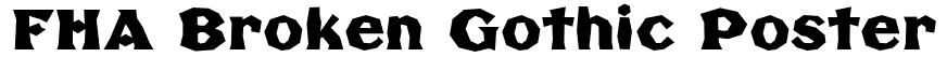 FHA Broken Gothic Poster: Free Font Download | MaisFontes