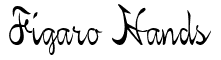 Figaro Hands: Free Font Download | MaisFontes