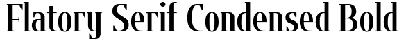Flatory Serif Condensed: Download Free Font | MaisFontes