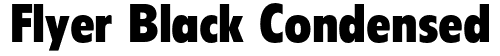 Flyer Black Condensed Font: Free Download | MaisFontes